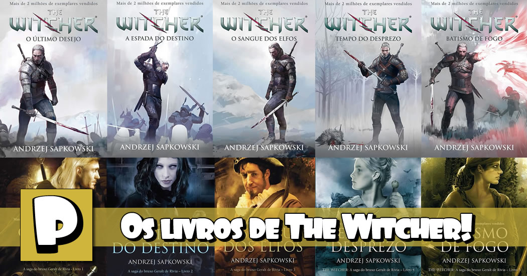 Dica | Os livros da série The Witcher e quais já saíram no Brasil ...